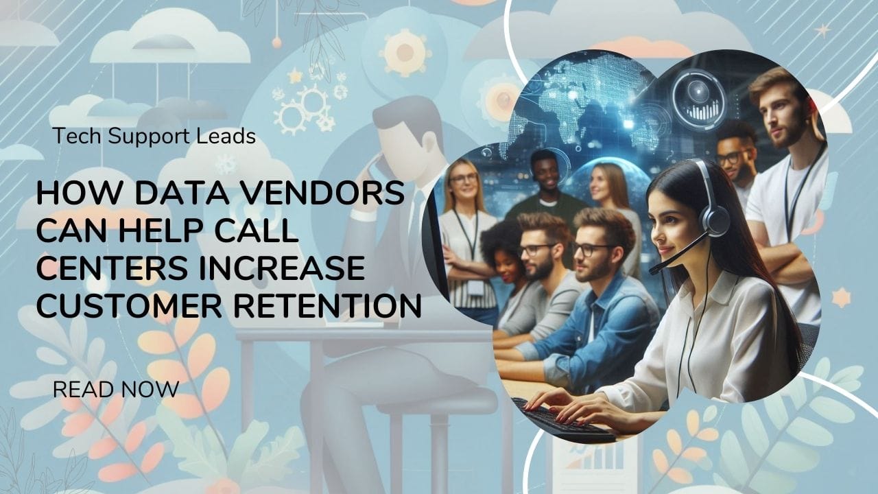 How Data Vendors Enhance Call Center Customer Retention